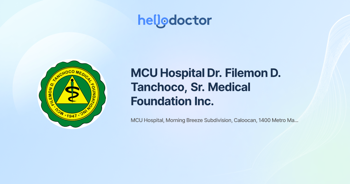 MCU Hospital Dr. Filemon D. Tanchoco, Sr. Medical Foundation Inc.